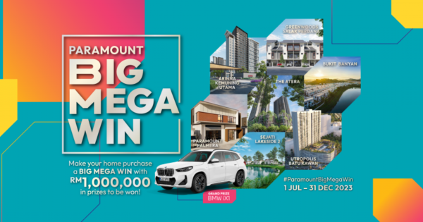 Dream Big Mega Win with Paramount home buyer campaign | KL Property Talk